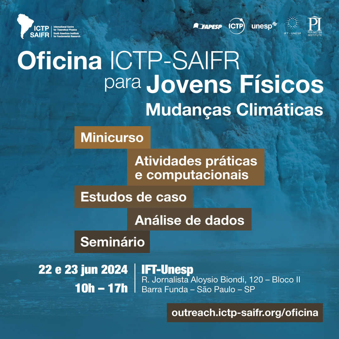 Oficina ICTP-SAIFR para Jovens Físicos - Outreach at ICTP-SAIFR Oficina ICTP-SAIFR para Jovens Físicos - Outreach at ICTP-SAIFR